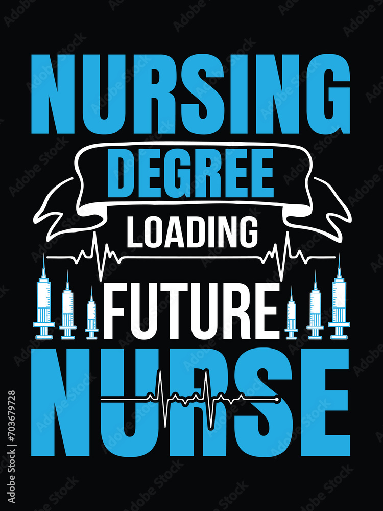 Nursing degree loading future nurse T-shirt design free vector graphic ...
