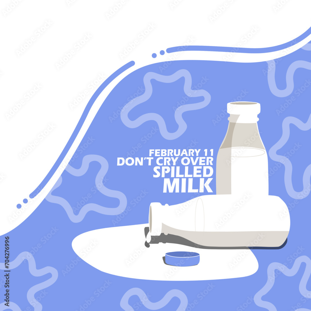 Don't Cry Over Spilled Milk Day event banner. A bottle of spilled milk ... Don't Cry Over Spilled Milk Day event banner. A bottle of spilled milk ...