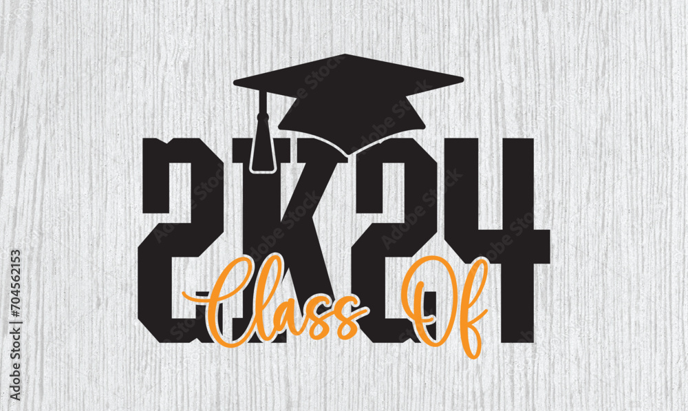 Vecteur Stock class of 2k24 svg t-shirt design | Adobe Stock
