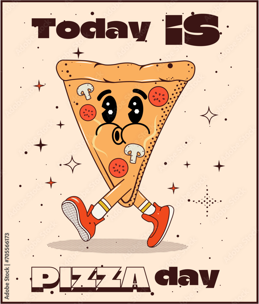 Character. Retro style food poster. Groovy slice of pizza is walking ...