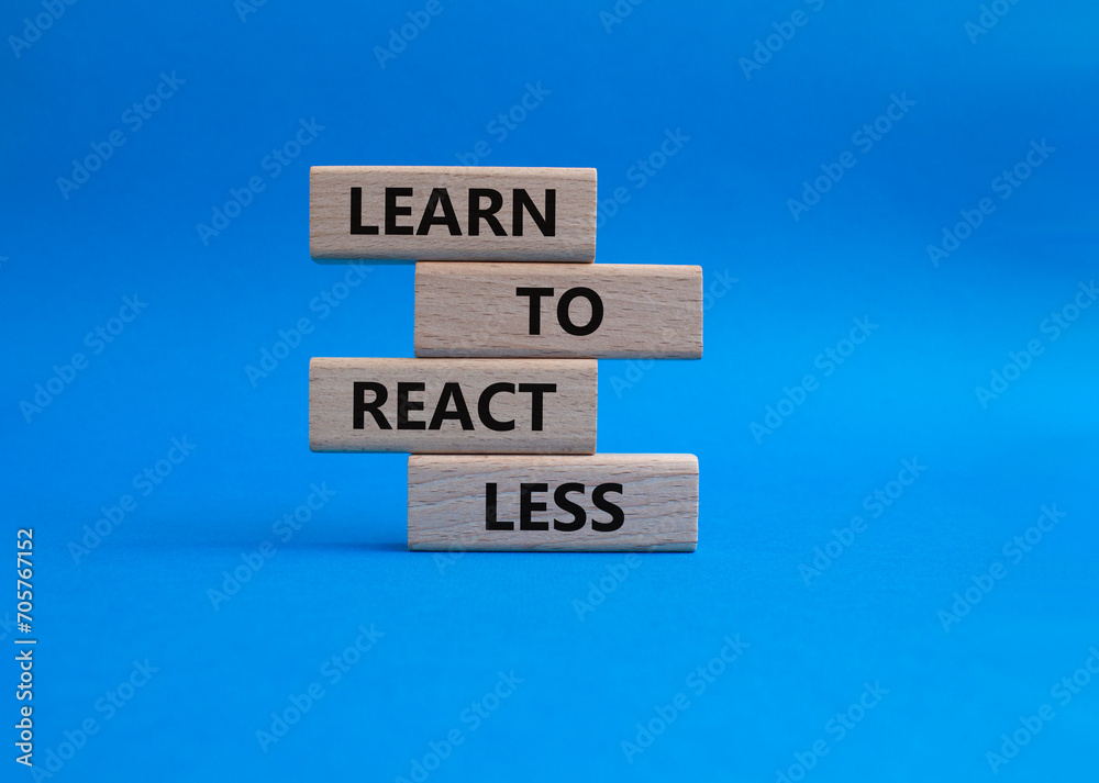 Learn to react Less symbol. Wooden blocks with words Learn to react ...