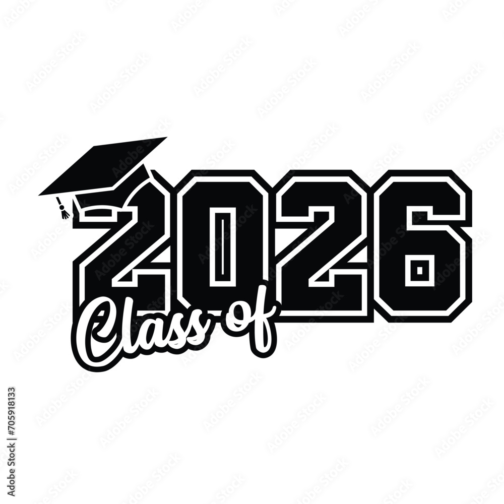 Typography Class of 2026 for greeting, invitation card. Text for ...