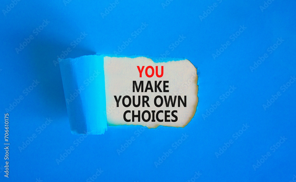 You make your own choice symbol. Concept words You make your own choice ...
