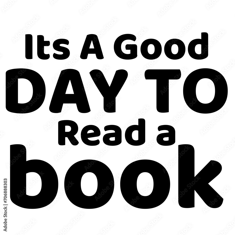 It is A Good Day To Read A Book Svg • Book Lover SVG Files For Cricut ...