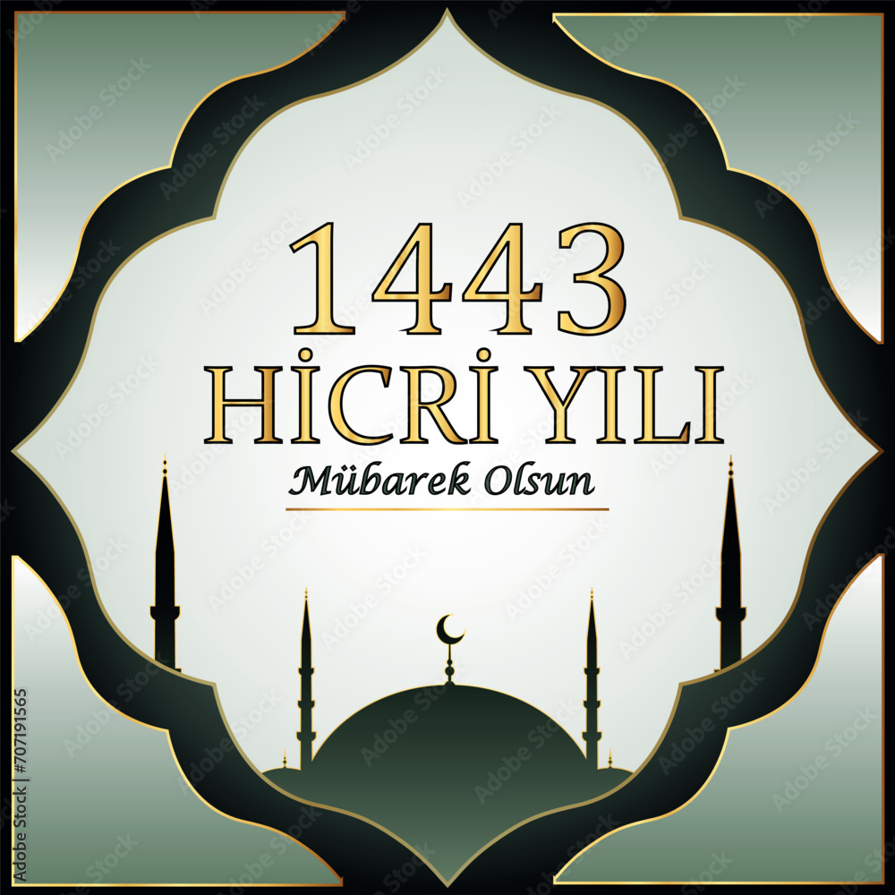 1443 hicri yılı mübarek olsun (Translate: Happy New Hijri Islamic year ...