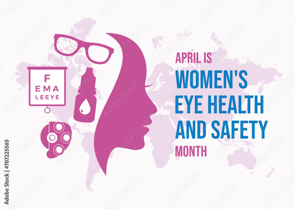 April is Women's Eye Health and Safety Month poster vector illustration ...