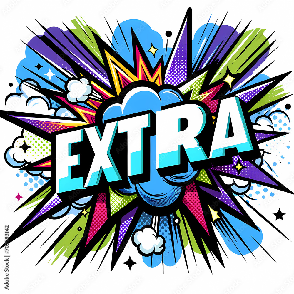 "EXTRA" in bold, 3D lettering at the center of a dynamic, explosive ...
