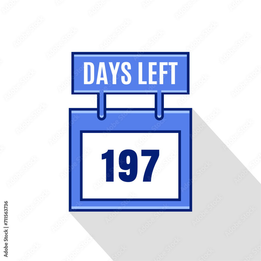 197 Days Left. Countdown Sale promotion sign business concept. 197 days ...