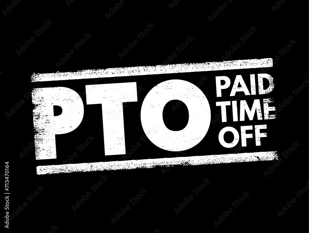 Vecteur Stock PTO Paid Time Off - time that employees can take off of ...