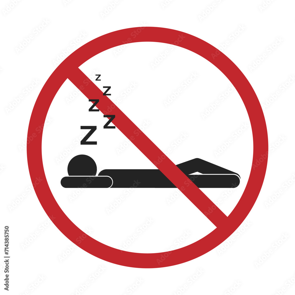 Isolated round prohibited to sleep sign, stay awake for work ...