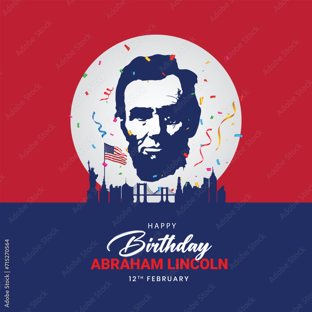 Lincoln's birthday. February 12. Holiday ideas. Template for background ...
