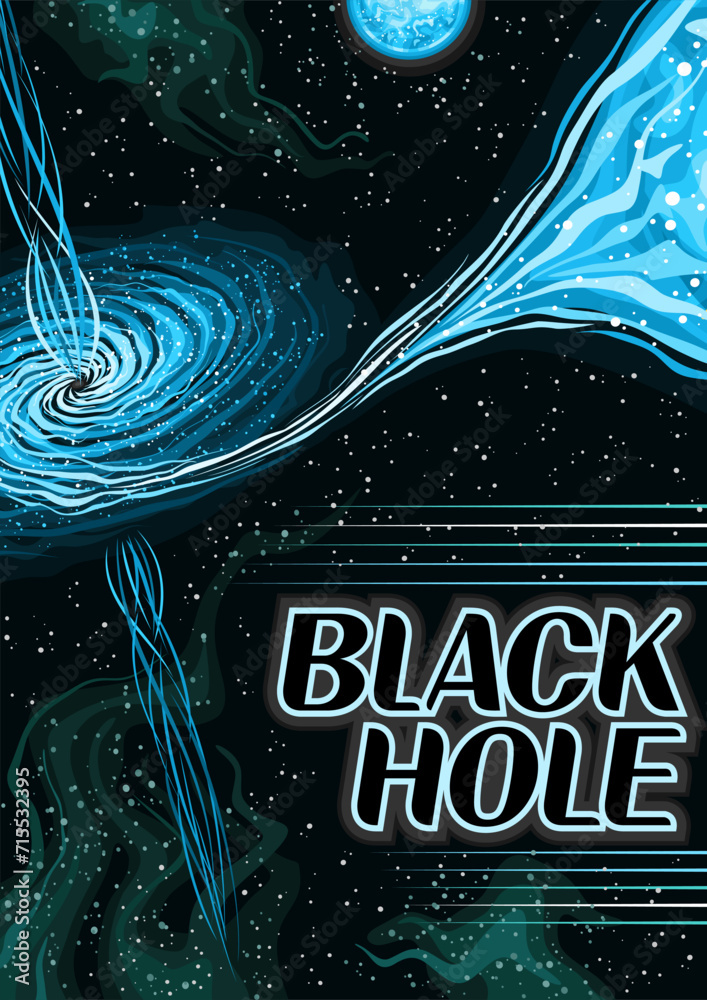 Vector Poster for Black Hole, vertical banner with illustration of ...