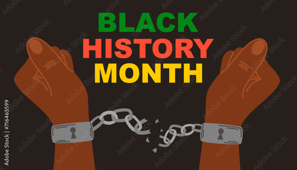 Black History Month. Hands in shackles breaking chains. African ...