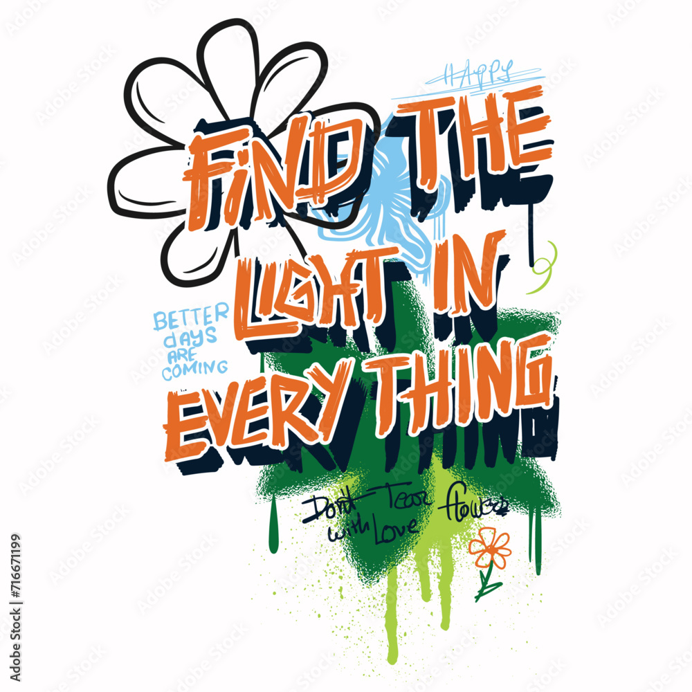 Graffiti print Design in Typography slogan print for Find The Light in ...
