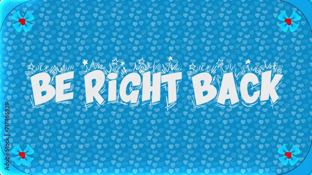 Be right back Animated , Stream Overlay Loops Stock Video | Adobe Stock