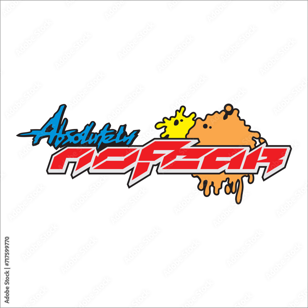 Vector lettering (absolute no fear) decorated with splash can be used ...