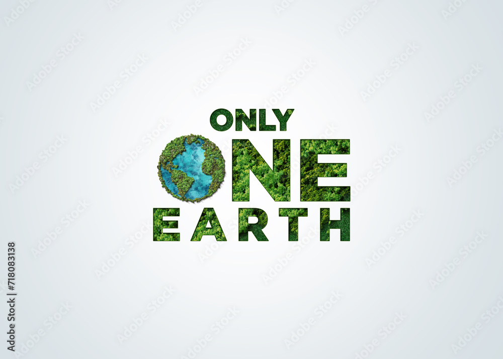Only One Earth- World Environment day concept 3d design. World green ...