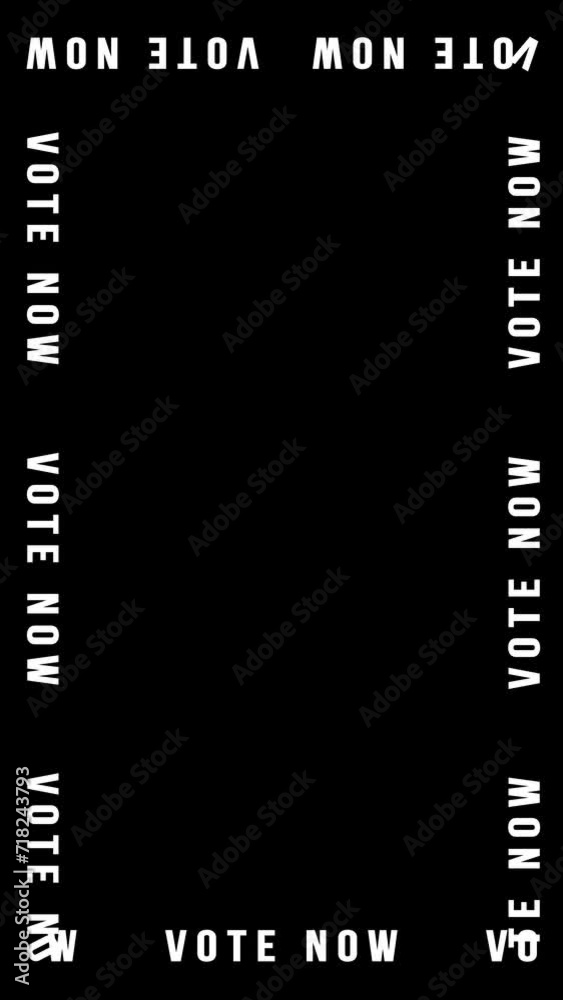 vote now text animation rotates around the frame with empty space in ...