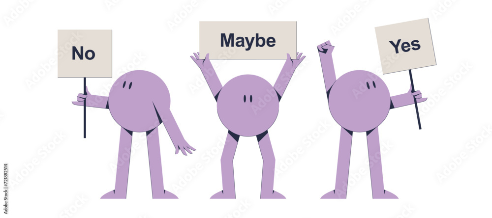 Illustration of abstract characters holding signs yes, no, maybe. The ...