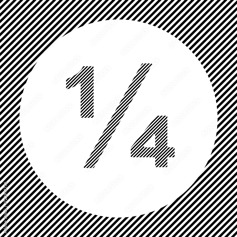 A large quarter fraction symbol in the center as a hatch of black lines ...