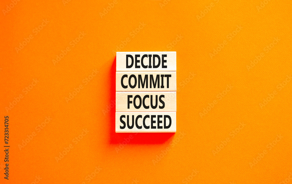 Decide commit focus succeed symbol. Concept word Decide Commit Focus ...