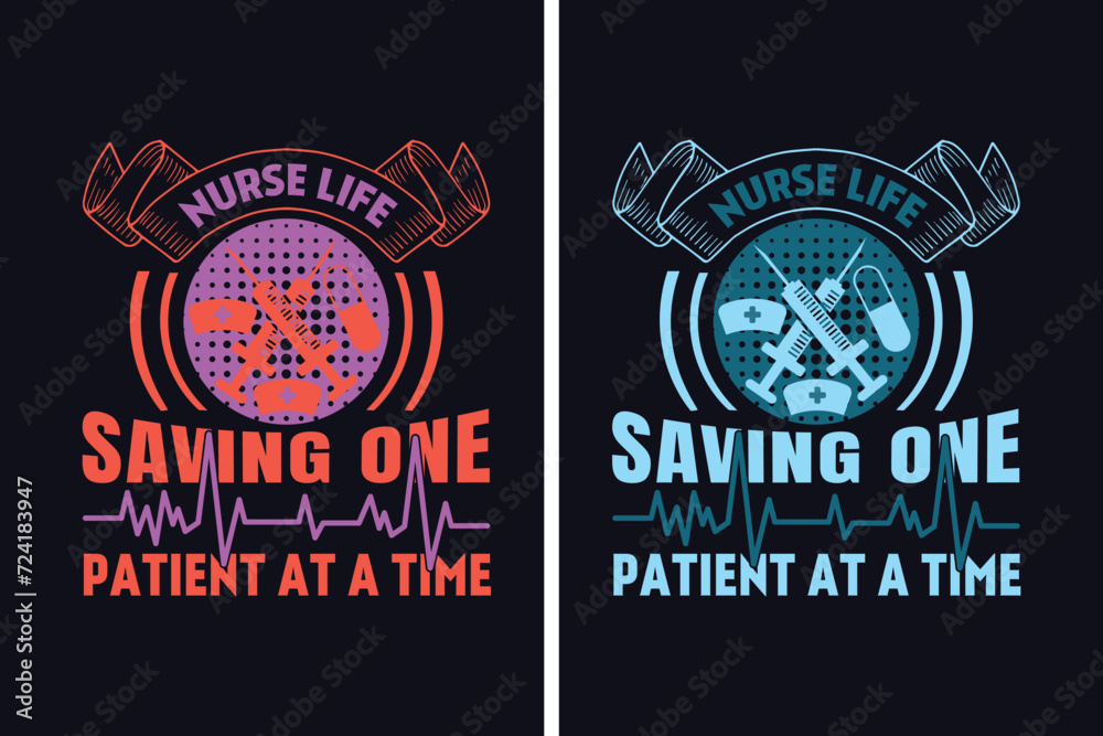 Nurse Life, Saving One Patient At A Time, Nurse Life, Hospital nurse T ...