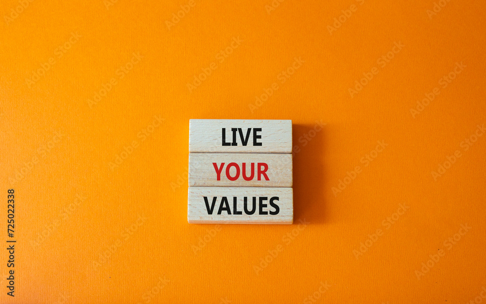 Live your values symbol. Concept words Live your values on wooden ...