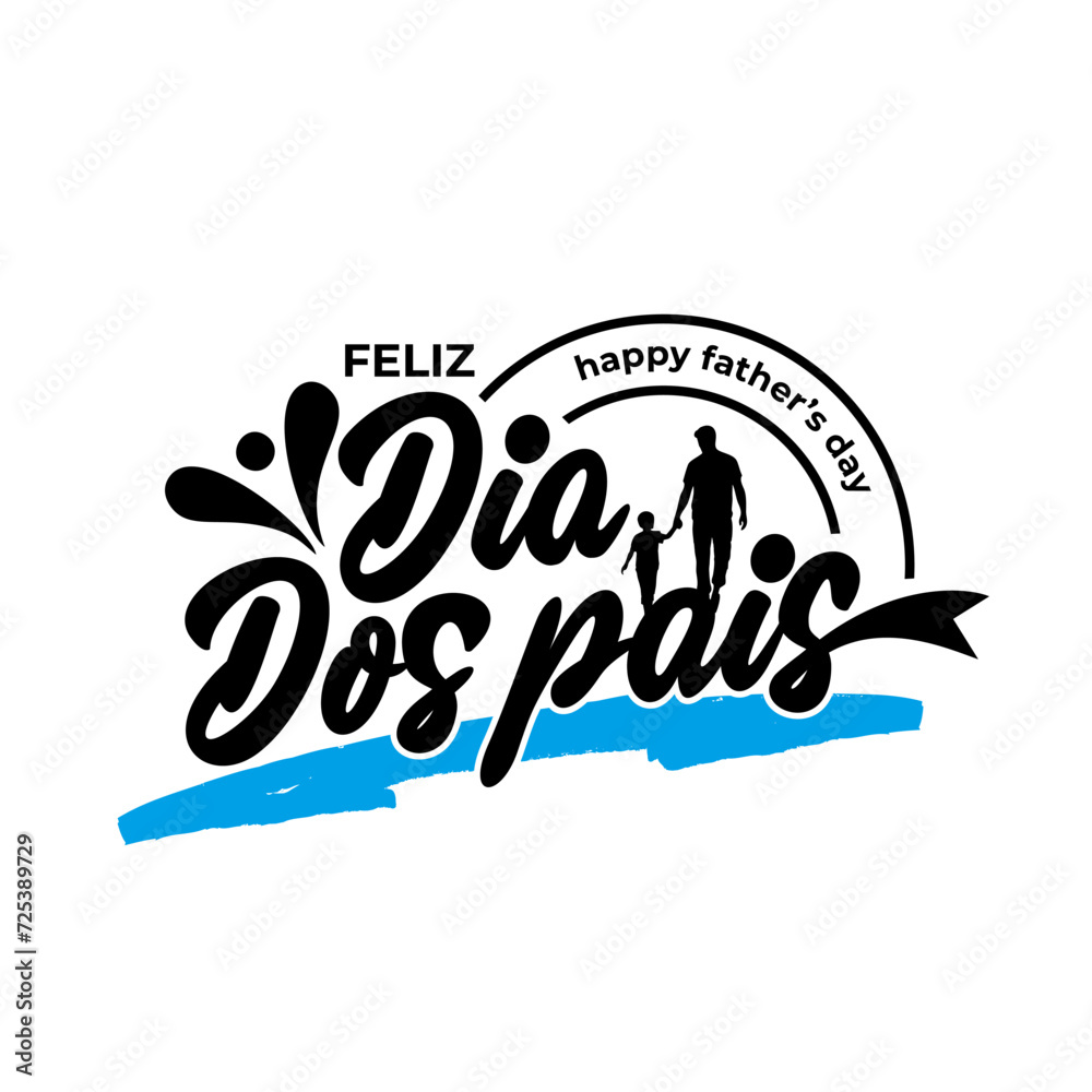 Greeting text Feliz Dia Dos Pais handwritten text translated Happy ...