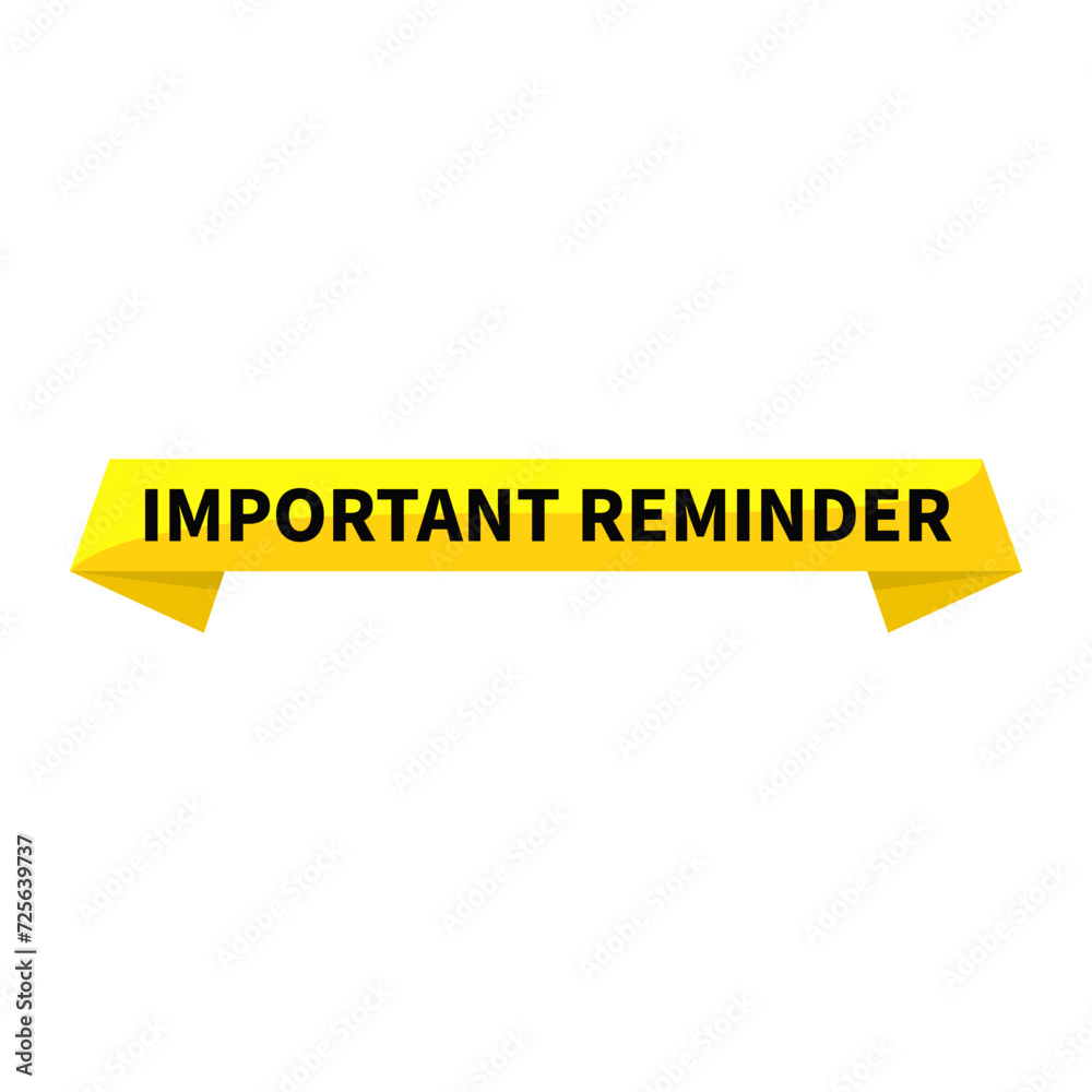 Important Reminder Text In Yellow Ribbon Rectangle Shape For ...