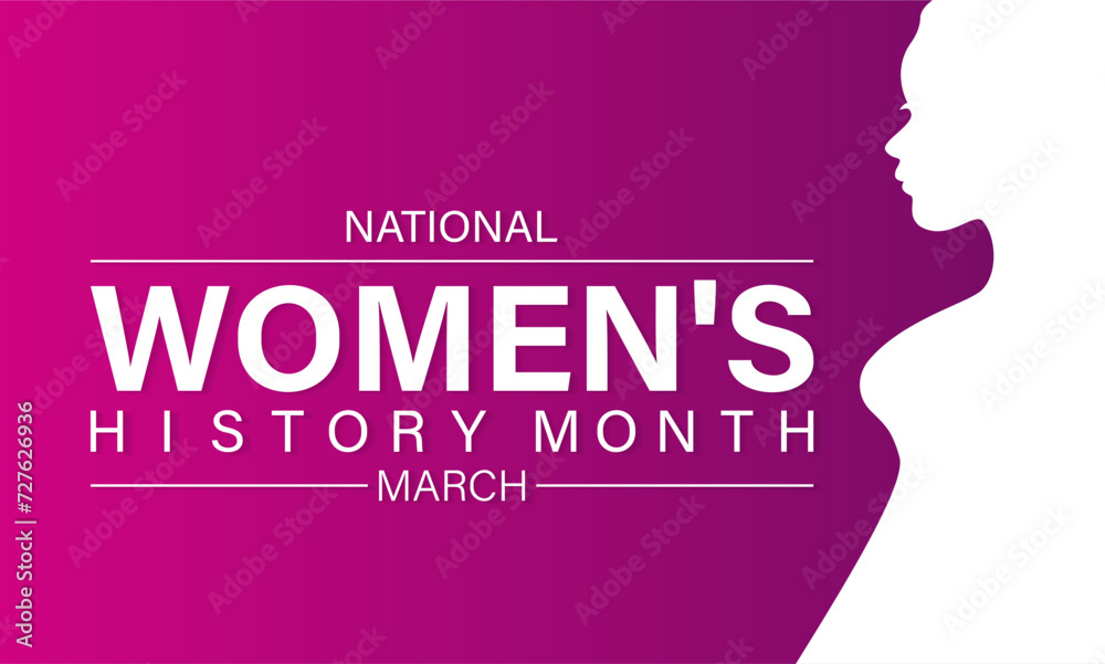 National Women's History Month celebrated every year of March, Women's ...