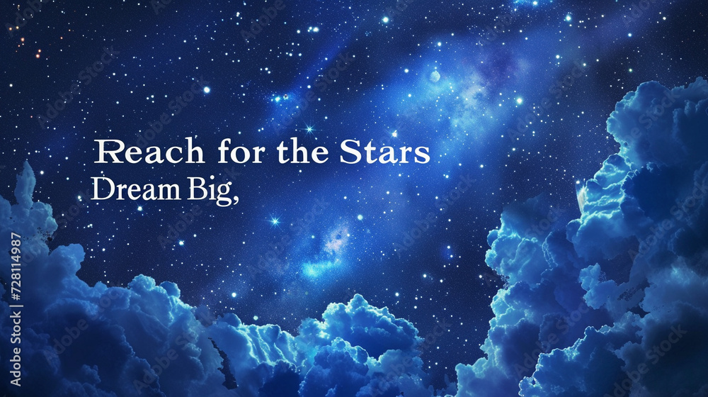 An inspirational quote overlaid on a majestic night sky background ...