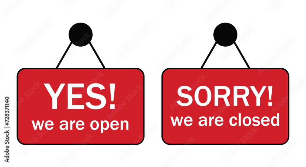 yes we are open and sorry we are closed signs isolated on white bg ...
