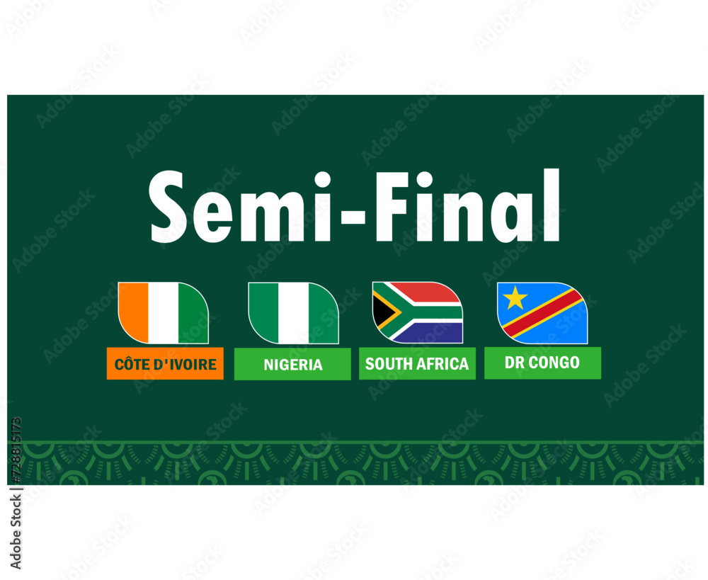 Semi-Finals Flags African Nations 2023 Emblems Teams Countries African ...