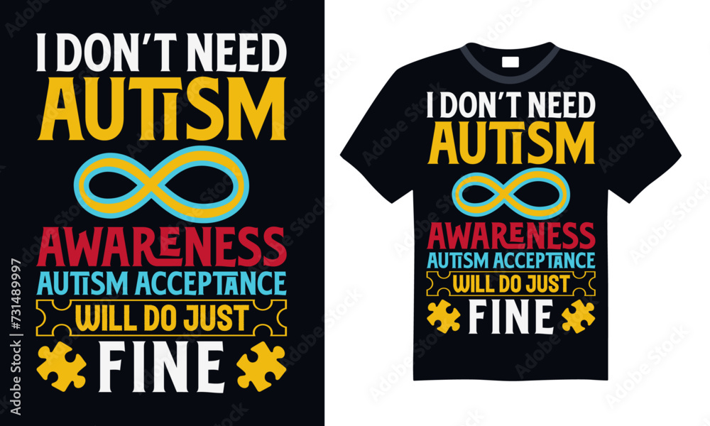 I Don’t Need Autism Awareness Autism Acceptance Will Do Just Fine ...