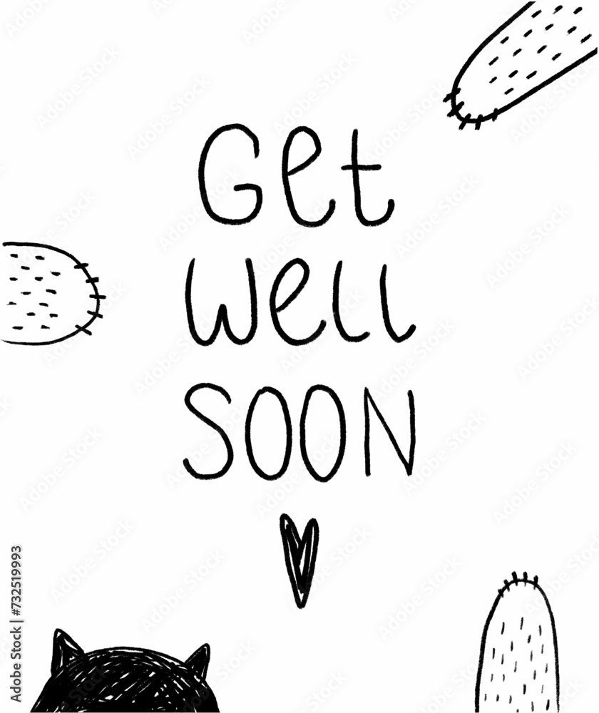 Get Well Soon. Cute Hand Drawn Vector Card with Warm Wishes For a ...
