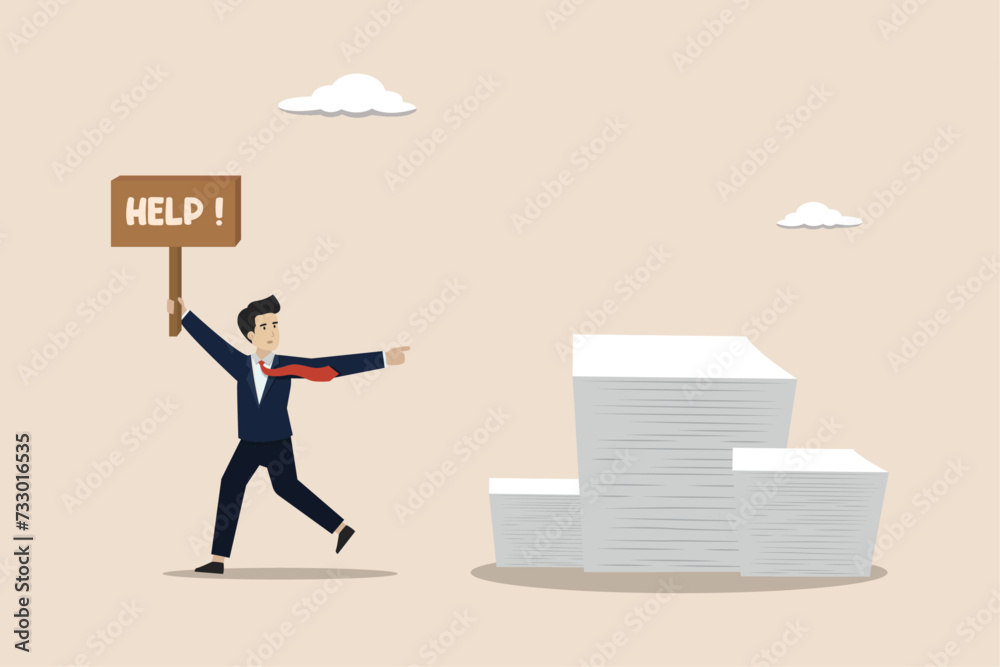 Asking for help to finish overload work, overworked or trouble concept ...