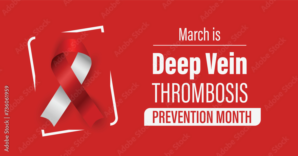 Deep Vein Thrombosis (DVT) Prevention Awareness Month campaign banner ...