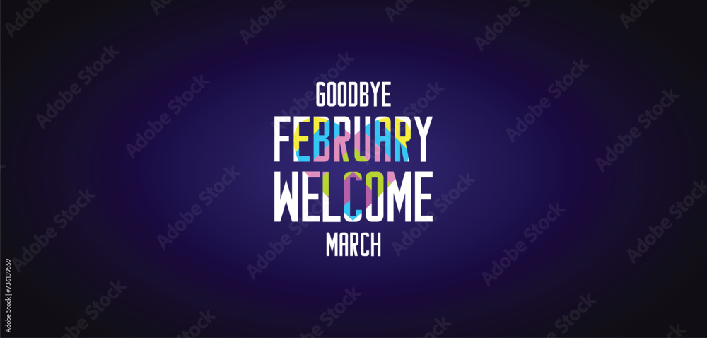 GOODBYE February WELCOME March wallpapers and backgrounds you can ...