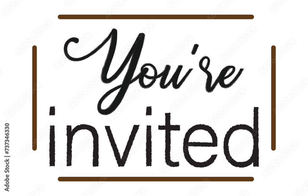 You're invited. Calligraphy lettering message. Invitation card design ...