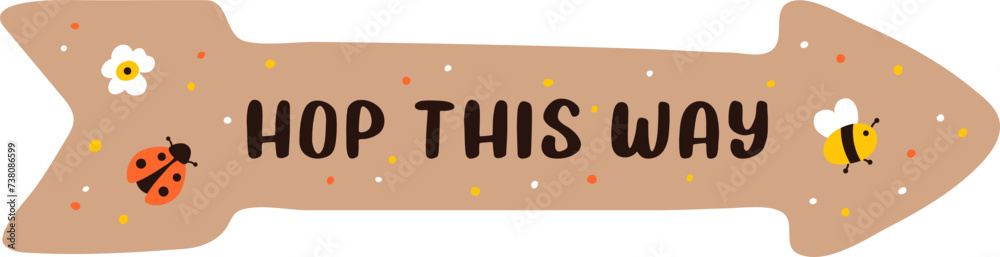 Easter egg hunt garden sign clip art illustration. Cute Hop this way ...