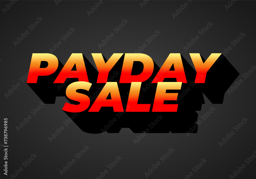 Payday sale. Text effect in eye catching color and 3d look effect Stock ...