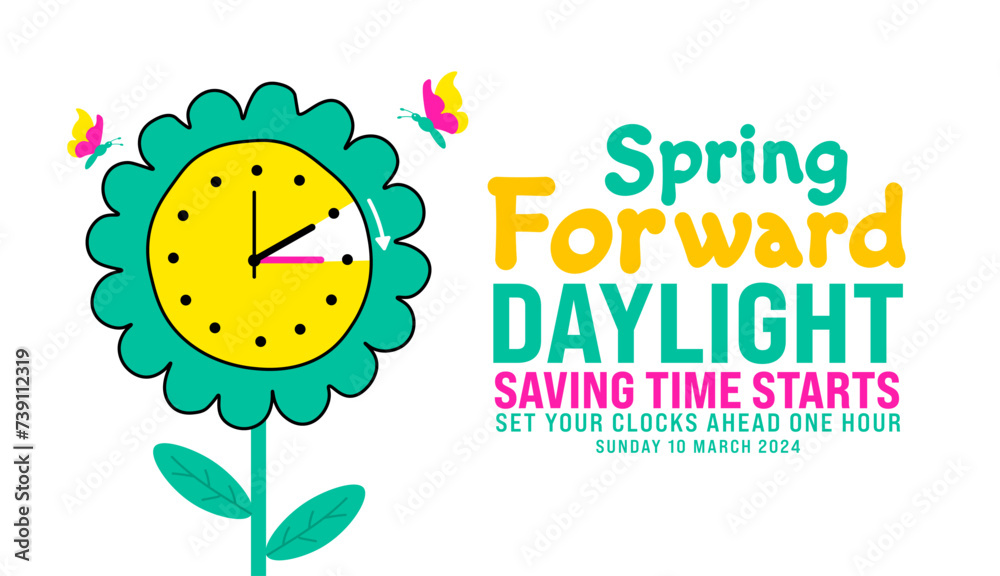 Spring Forward concept 2024 banner. Daylight Saving Time Starts ...