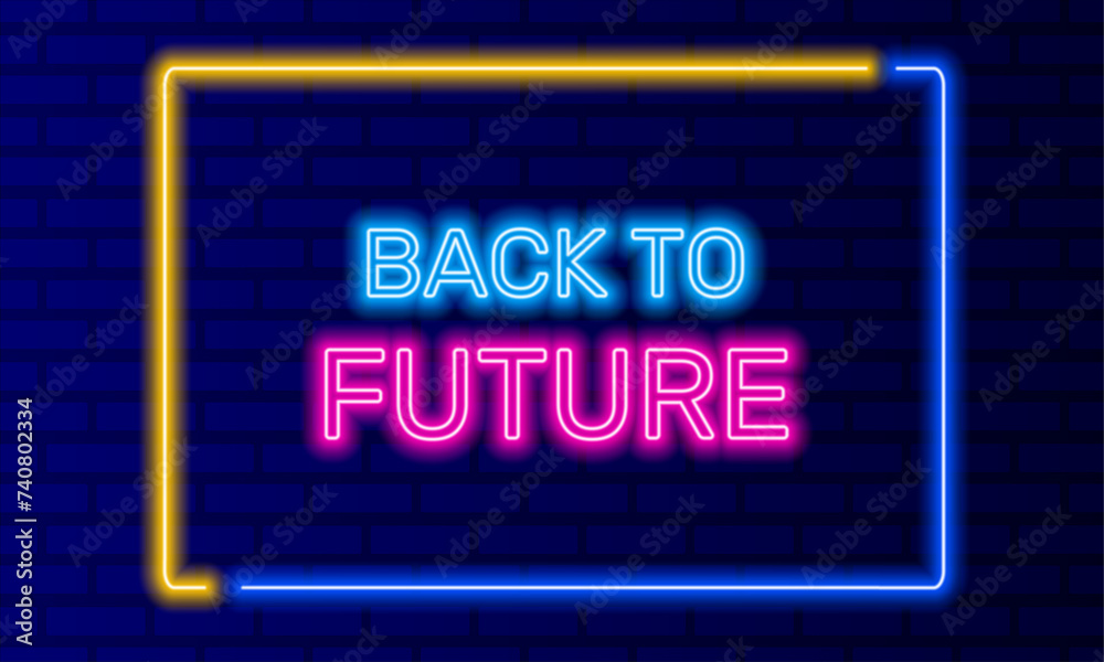 Neon sign back to future in speech bubble frame on brick wall ...