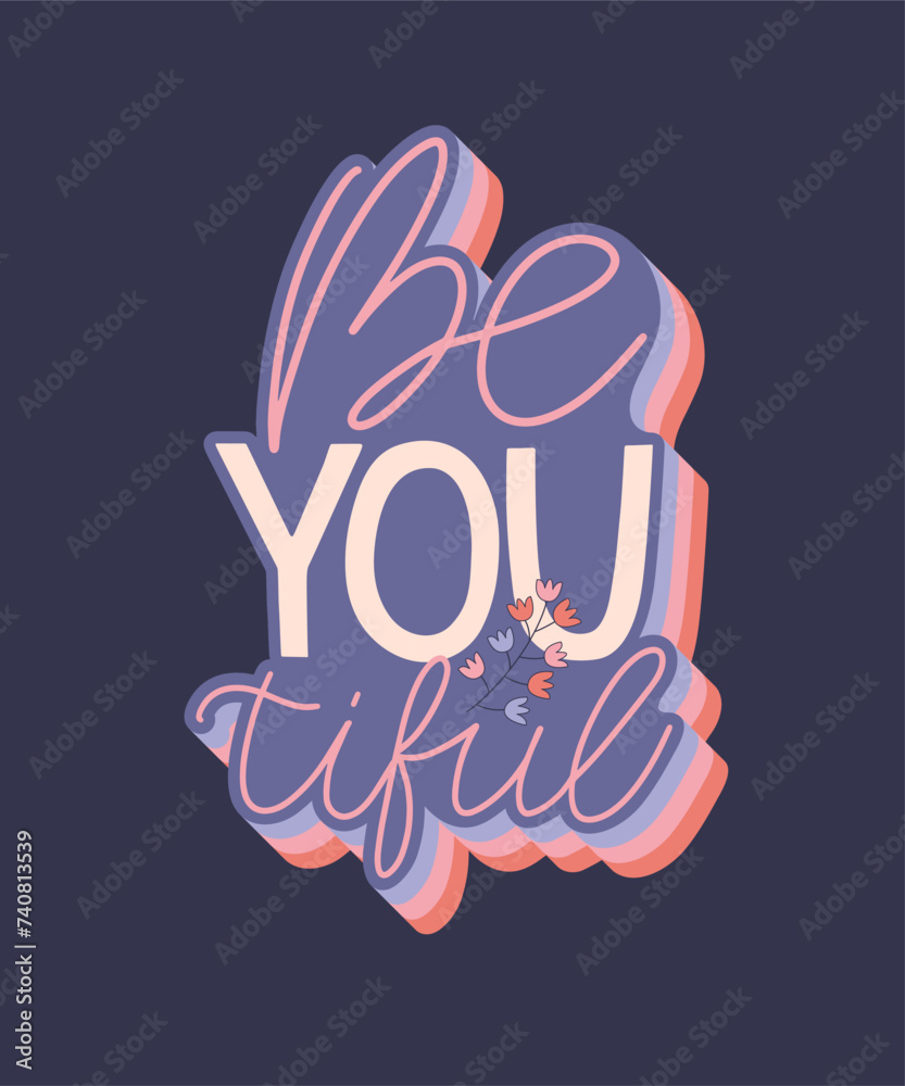 Be you beautiful handwritten text. Love yourself and respect concept ...