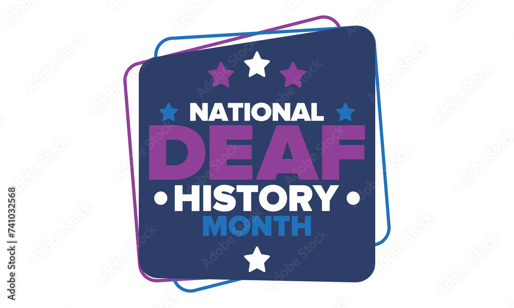 National Deaf History Month. Celebrated from March through April in ...
