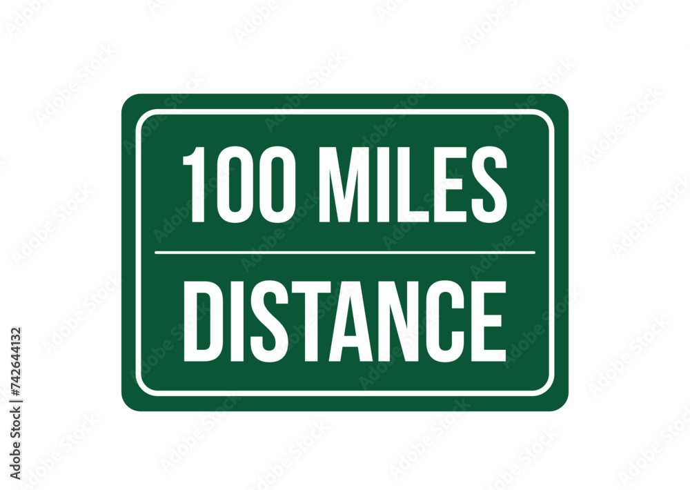 Vetor de 100 miles distance. Vector design traffic sign, distance ...