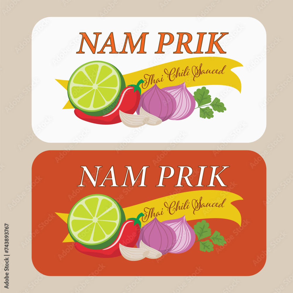 Label Sticker and Banner Sticker Nam Prik Thai Chili Paste Sauce. Logo ...