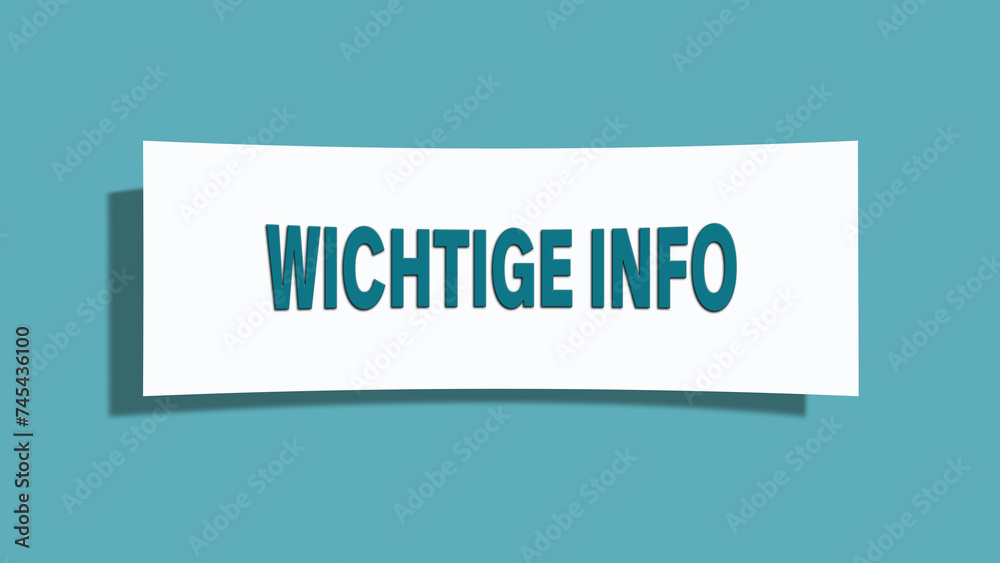 wichtige info. Eine weisse Karte mit blaugruener Schrift und Schatten ...