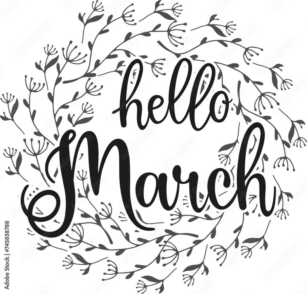 Handwritten, hello March, lettering message. Modern lettering. Welcome ...