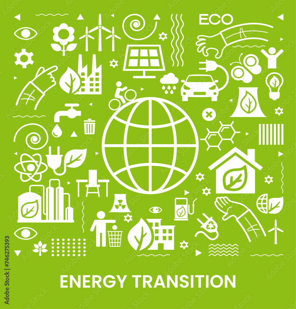 ENERGY TRANSITION. Transition to environmentally friendly world concept ...